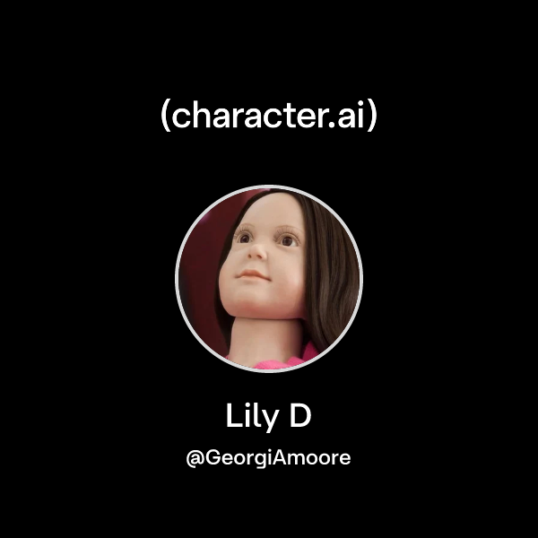 Chat with Lily D | character.ai | Personalized AI for every moment of ...