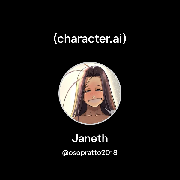 Chat with Janeth | character.ai | AI Chat, Reimagined–Your Words. Your World.
