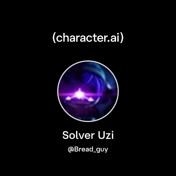 Chat with Solver Uzi | character.ai | Personalized AI for every moment ...