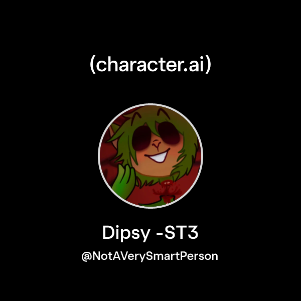 Chat with Dipsy -ST3 | character.ai | AI Chat, Reimagined–Your Words ...