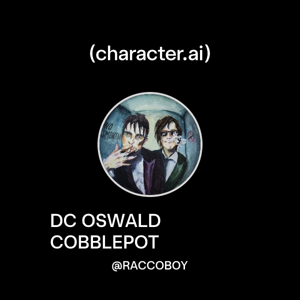 Chat with DC OSWALD COBBLEPOT | character.ai | AI Chat, Reimagined–Your ...