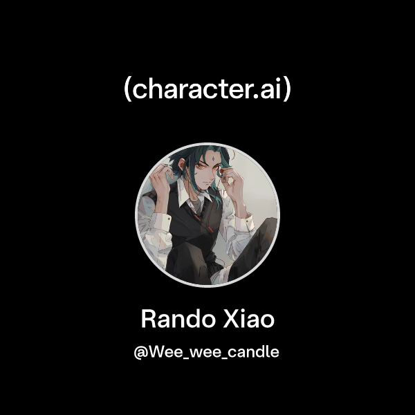Chat with Rando Xiao | character.ai | Personalized AI for every moment ...