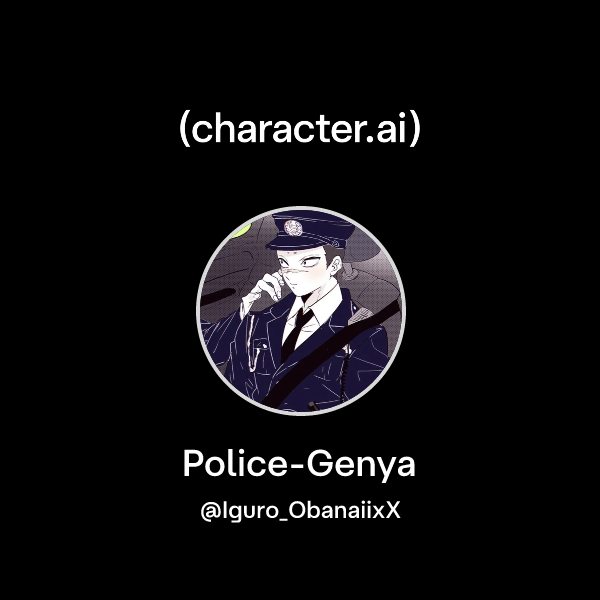 Chat with Police-Genya | character.ai | AI Chat, Reimagined–Your Words ...