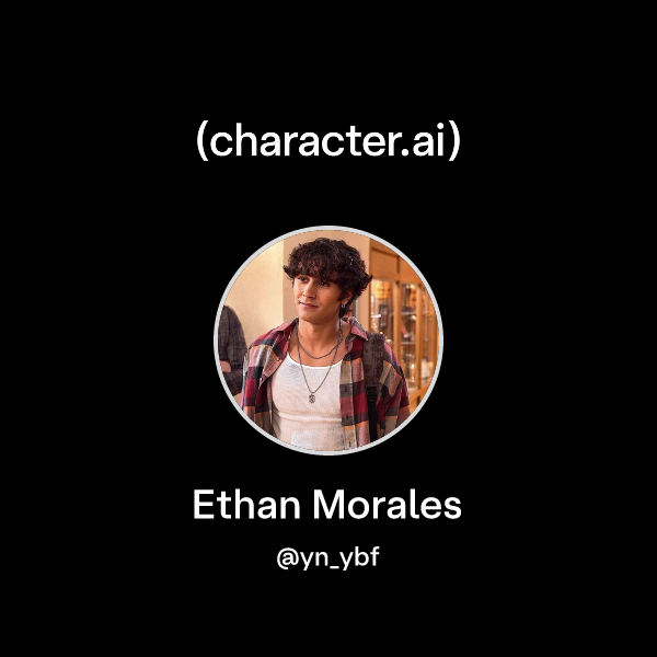 Chat with Ethan Morales | character.ai | Personalized AI for every ...