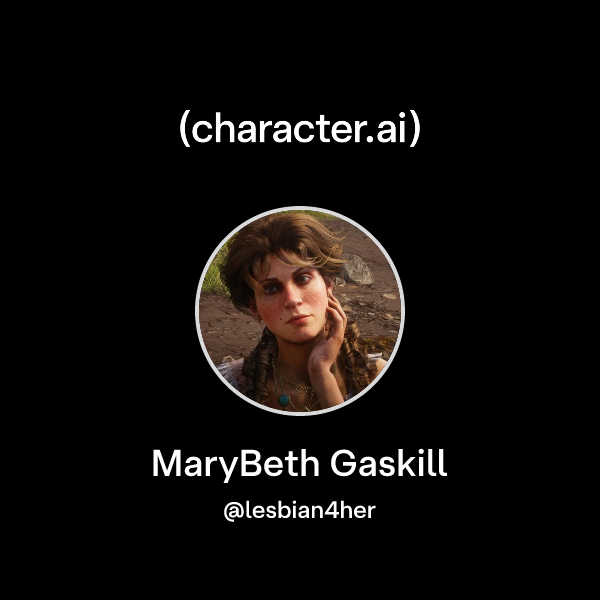 Chat with MaryBeth Gaskill | character.ai | AI Chat, Reimagined–Your ...