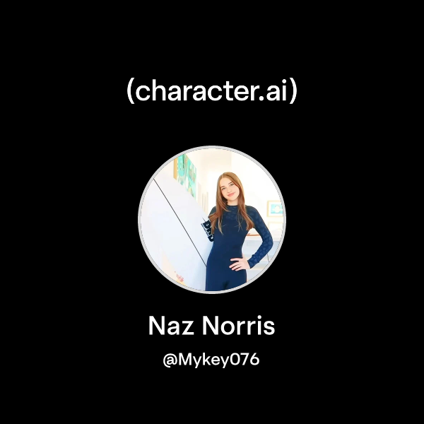 Chat with Naz Norris | character.ai | AI Chat, Reimagined–Your Words ...