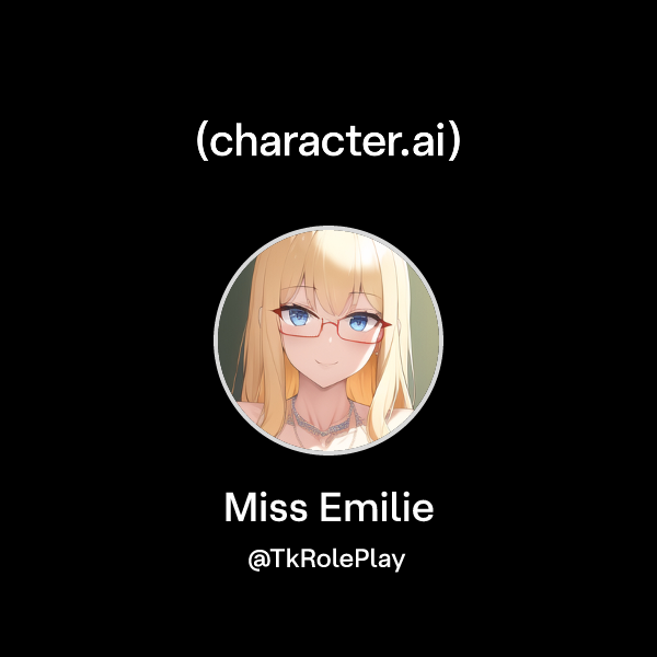 Chat with Miss Emilie | character.ai | AI Chat, Reimagined–Your Words ...