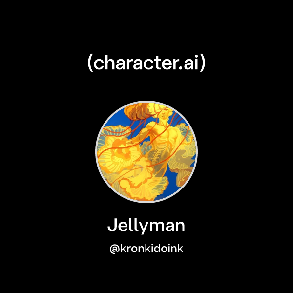 Chat with Jellyman | character.ai | Personalized AI for every moment of ...