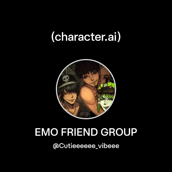 Chat with EMO FRIEND GROUP | character.ai | Personalized AI for every ...