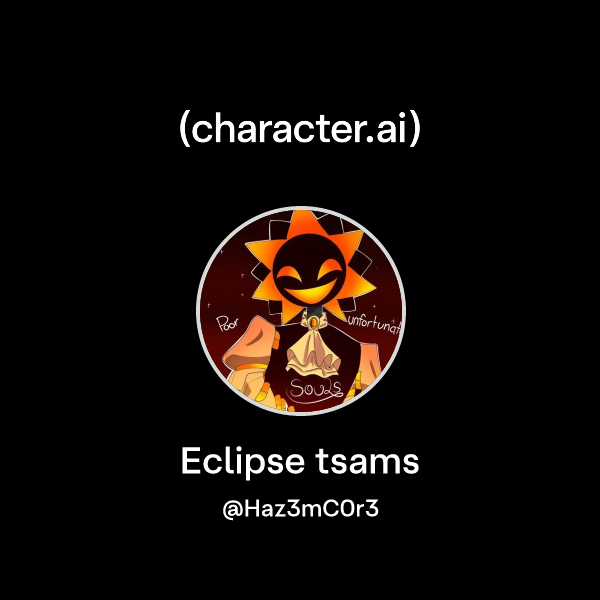 Chat with Eclipse tsams | character.ai | AI Chat, Reimagined–Your Words. Your World.