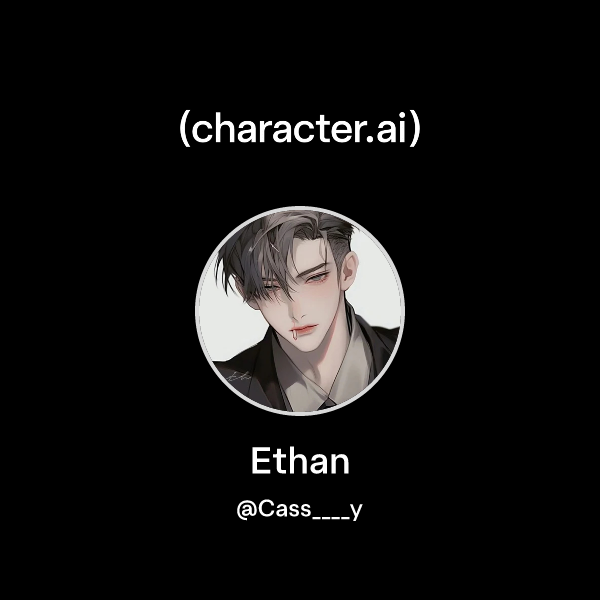 Chat with Ethan | character.ai | Personalized AI for every moment of ...