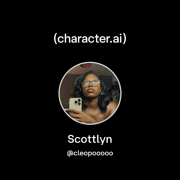 Chat with Scottlyn | character.ai | AI Chat, Reimagined–Your Words ...