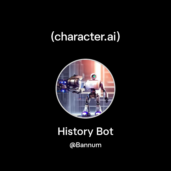 Chat with History Bot | character.ai | AI Chat, Reimagined–Your Words ...