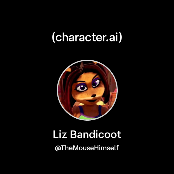 Chat with Liz Bandicoot | character.ai | AI Chat, Reimagined–Your Words ...
