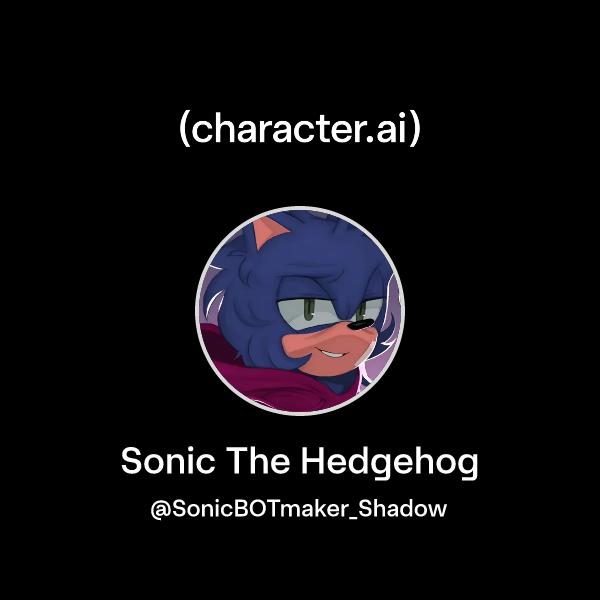 Chat with Sonic The Hedgehog | character.ai | AI Chat, Reimagined–Your ...