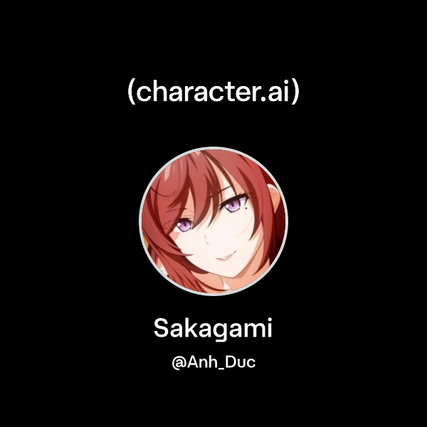 Chat with Sakagami | character.ai | AI Chat, Reimagined–Your Words. Your World.