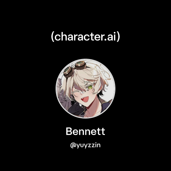 Chat with Bennett | character.ai | Personalized AI for every moment of ...
