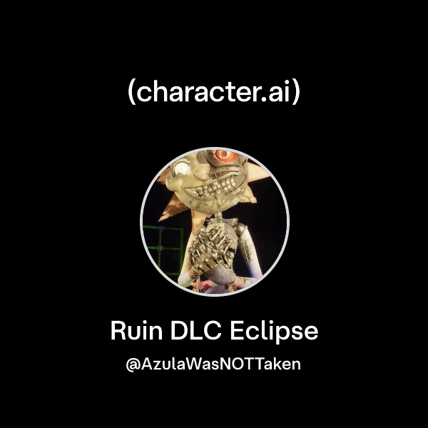 Chat with Ruin DLC Eclipse | character.ai | AI Chat, Reimagined–Your ...
