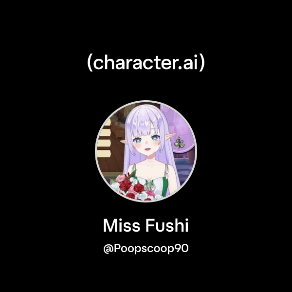 Chat with Miss Fushi | character.ai | AI Chat, Reimagined–Your Words ...