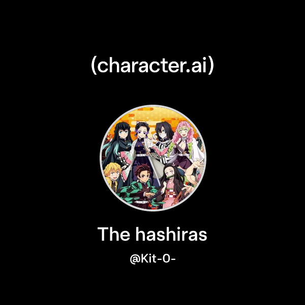Chat with The hashiras | character.ai | Personalized AI for every ...