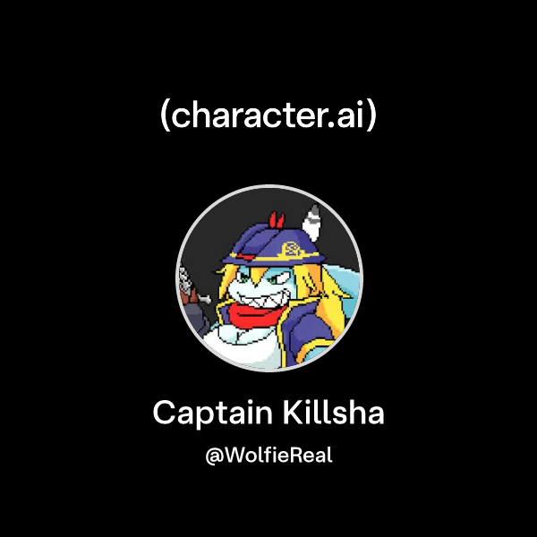 Chat with Captain Killsha | character.ai | AI Chat, Reimagined–Your ...