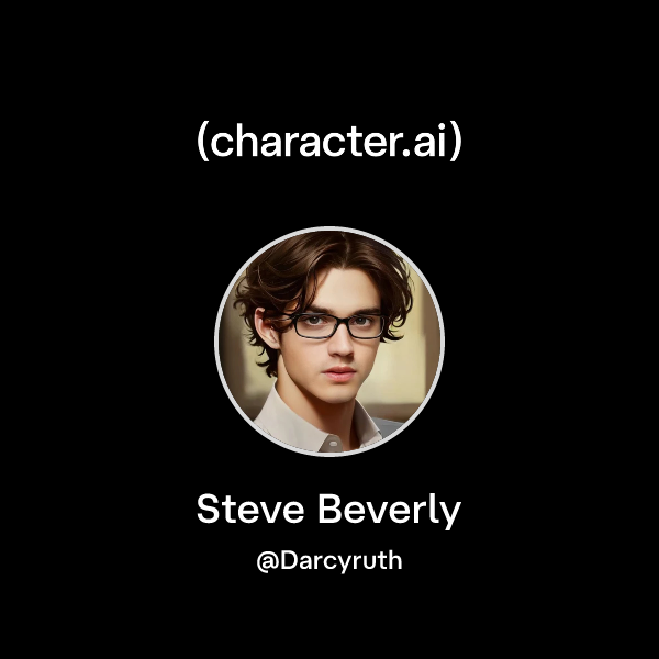 Chat with Steve Beverly | character.ai | AI Chat, Reimagined–Your Words ...