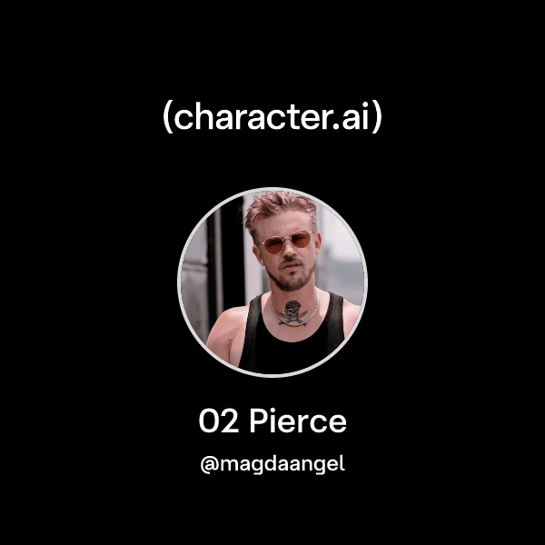 Chat with 02 Pierce | character.ai | AI Chat, Reimagined–Your Words ...
