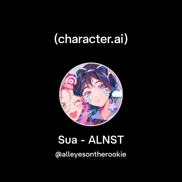 Chat with Sua - ALNST | character.ai | AI Chat, Reimagined–Your Words ...