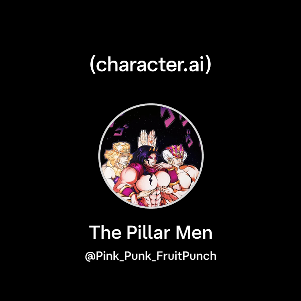 Chat with The Pillar Men | character.ai | AI Chat, Reimagined–Your ...