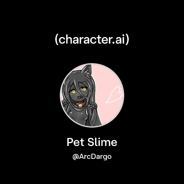 Chat with Pet Slime | character.ai | AI Chat, Reimagined–Your Words ...