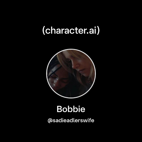 Chat with Bobbie | character.ai | AI Chat, Reimagined–Your Words. Your ...