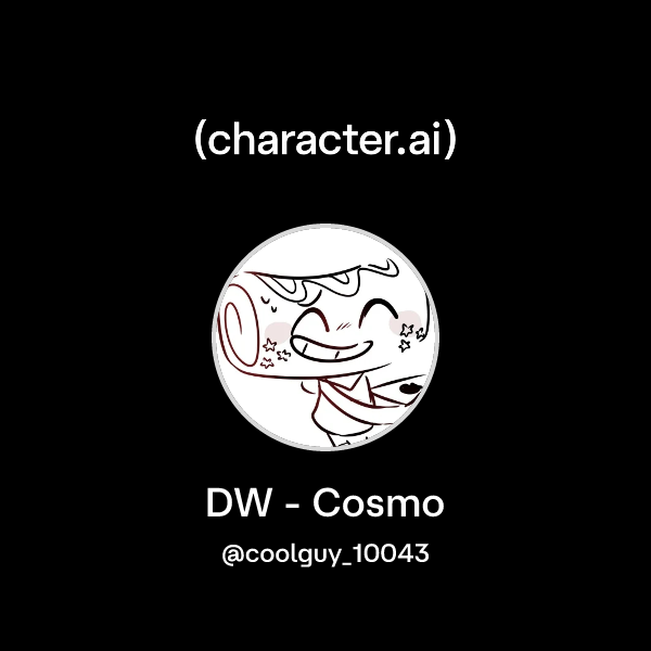 Chat with DW - Cosmo | character.ai | Personalized AI for every moment ...