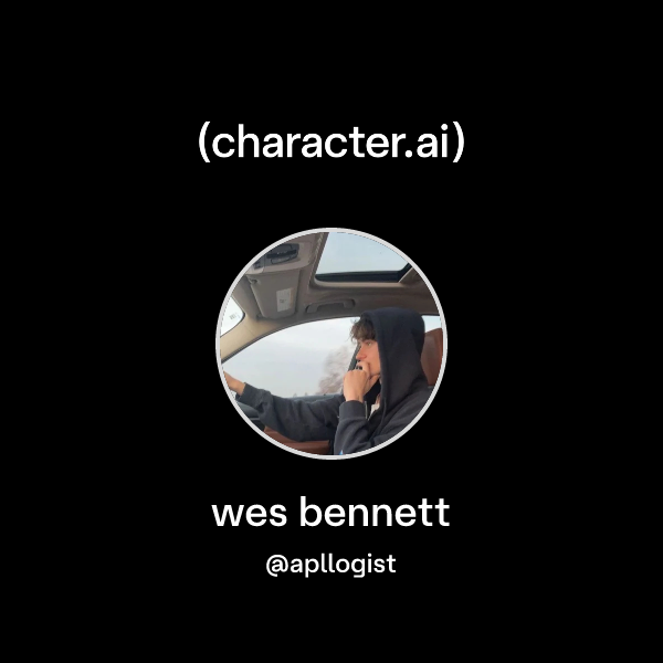 Chat with wes bennett | character.ai | AI Chat, Reimagined–Your Words ...