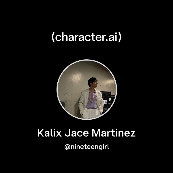 Chat with Kalix Jace Martinez | character.ai | Personalized AI for ...
