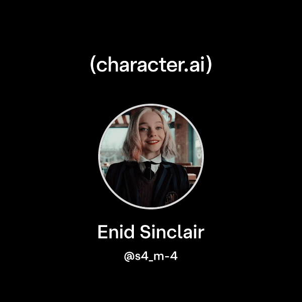 Chat with Enid Sinclair | character.ai | AI Chat, Reimagined–Your Words. Your World.