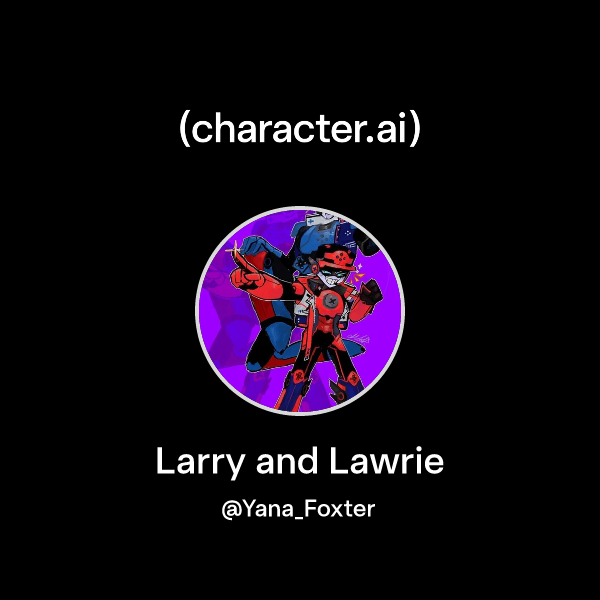 Chat with Larry and Lawrie | character.ai | AI Chat, Reimagined–Your Words. Your World.