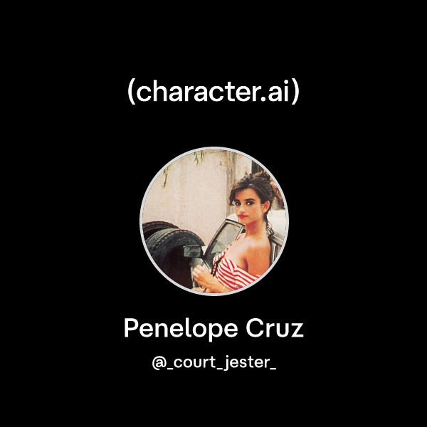 Chat with Penelope Cruz | character.ai | AI Chat, Reimagined–Your Words. Your World.