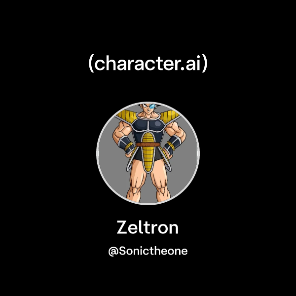 Chat with Zeltron | character.ai | Personalized AI for every moment of your day