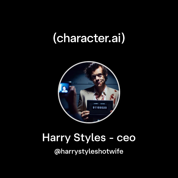 Chat with Harry Styles - ceo | character.ai | Personalized AI for every ...