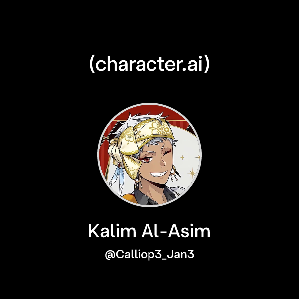 Chat with Kalim Al-Asim | character.ai | AI Chat, Reimagined–Your Words ...