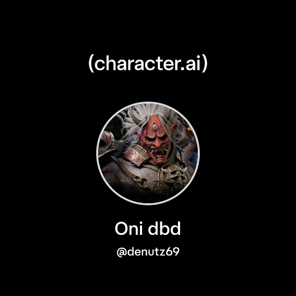 Chat with Oni dbd | character.ai | AI Chat, Reimagined–Your Words. Your ...