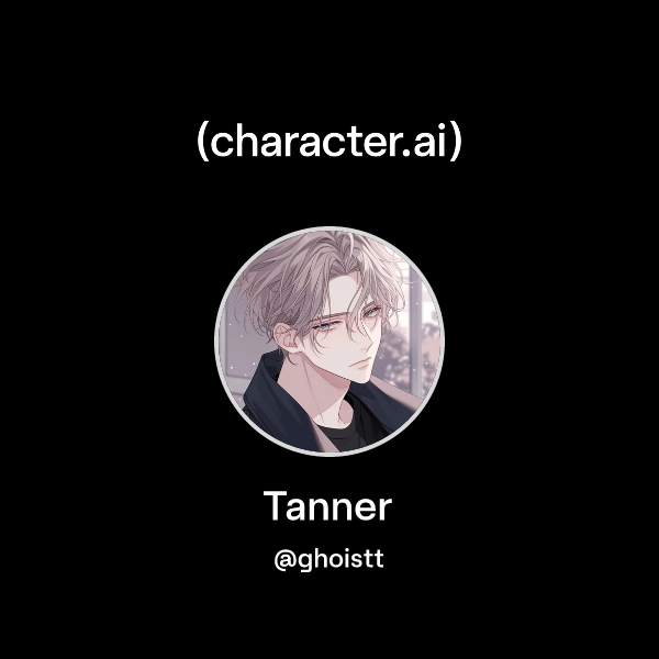 Chat with Tanner | character.ai | AI Chat, Reimagined–Your Words. Your ...