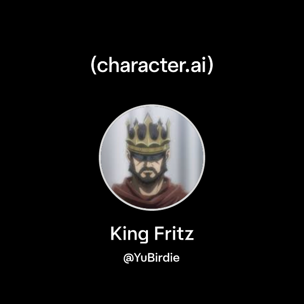 Chat with King Fritz | character.ai | AI Chat, Reimagined–Your Words ...