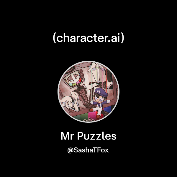 Chat with Mr Puzzles | character.ai | Personalized AI for every moment ...