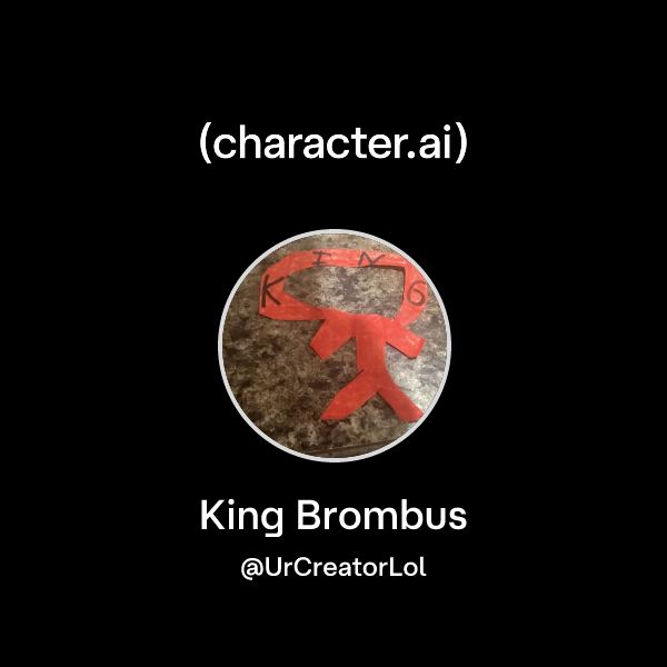 Chat with King Brombus | character.ai | AI Chat, Reimagined–Your Words ...