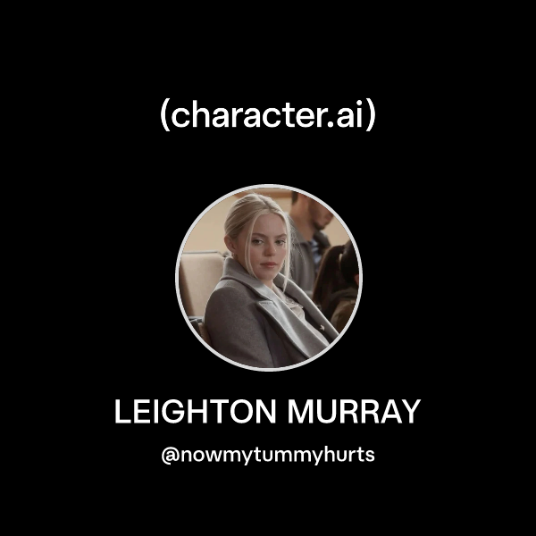 Chat with LEIGHTON MURRAY | character.ai | AI Chat, Reimagined–Your ...