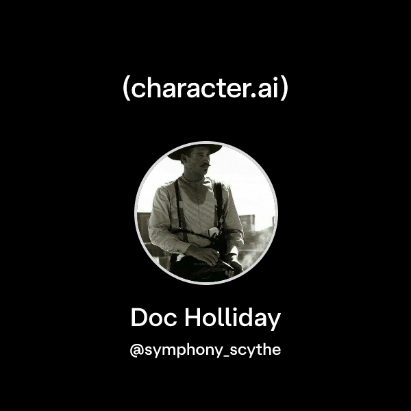 Chat with Doc Holliday | character.ai | AI Chat, Reimagined–Your Words ...