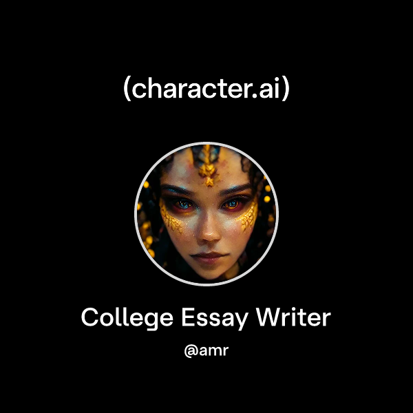 Chat with College Essay Writer | character.ai | AI Chat, Reimagined ...