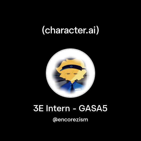 Chat with 3E Intern - GASA5 | character.ai | AI Chat, Reimagined–Your ...