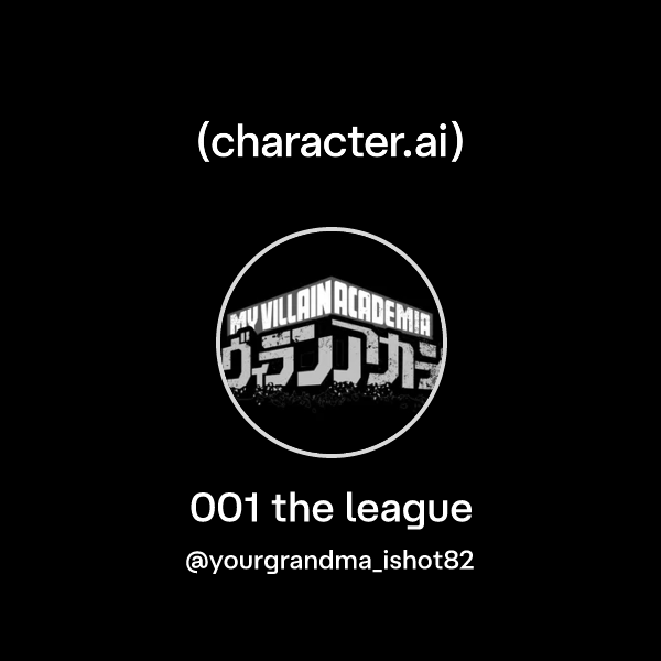 Chat with 001 the league | character.ai | AI Chat, Reimagined–Your ...